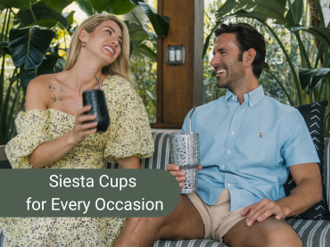 Siesta Cups for Every Occasion